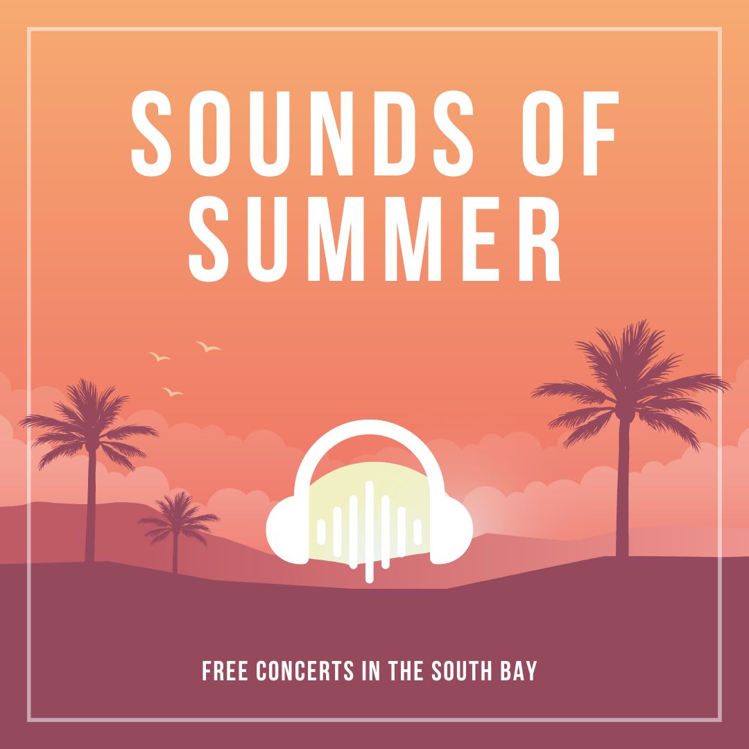 The Sounds of Summer: Free Concerts in Southern California's South Bay ...